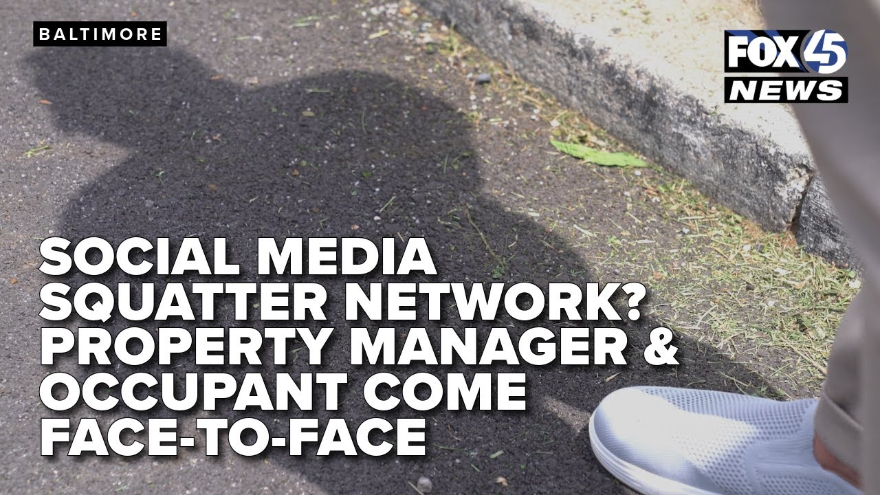 Social media squatter network? Baltimore property manager and occupant ...
