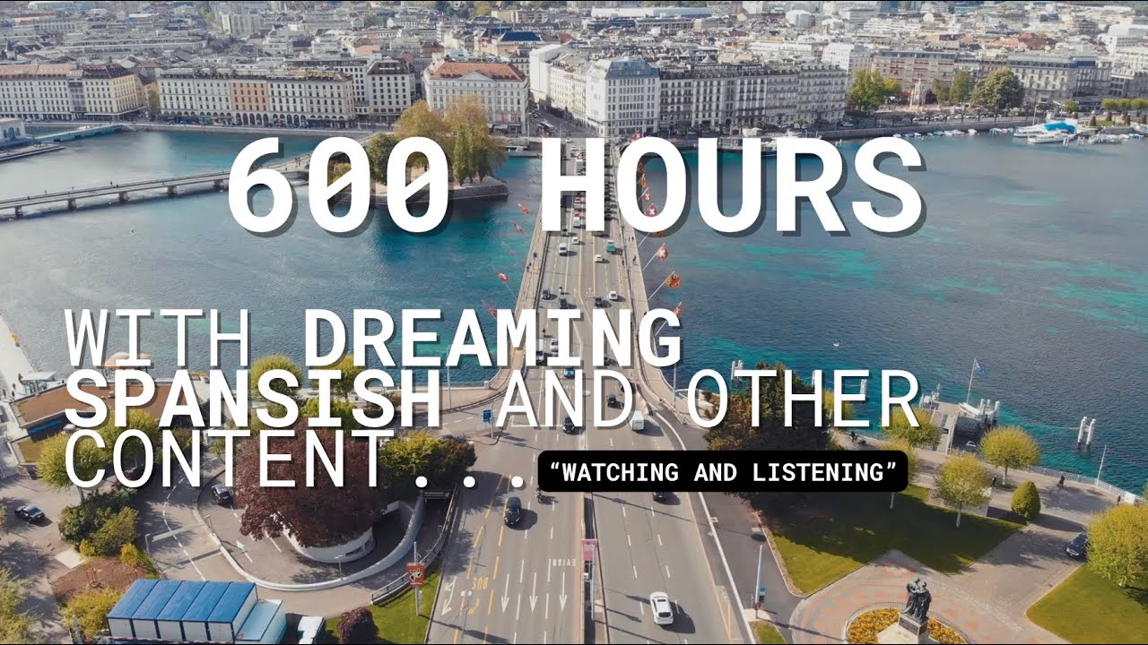 600 Hour Dreaming Spanish Update - YouTube
