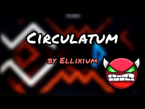 Circulatum 100% (Hard demon) by Ellixium | Geometry Dash - YouTube