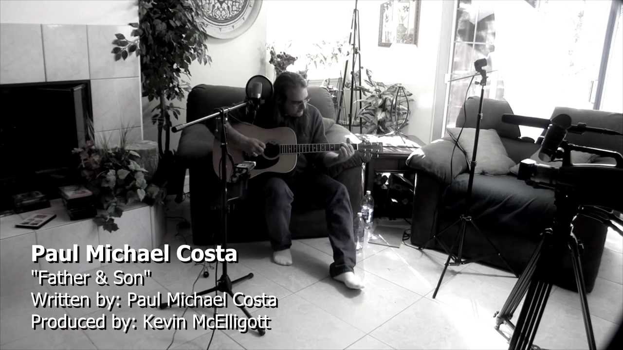 Paul Michael Costa performs his original song, "Father & Son" - YouTube