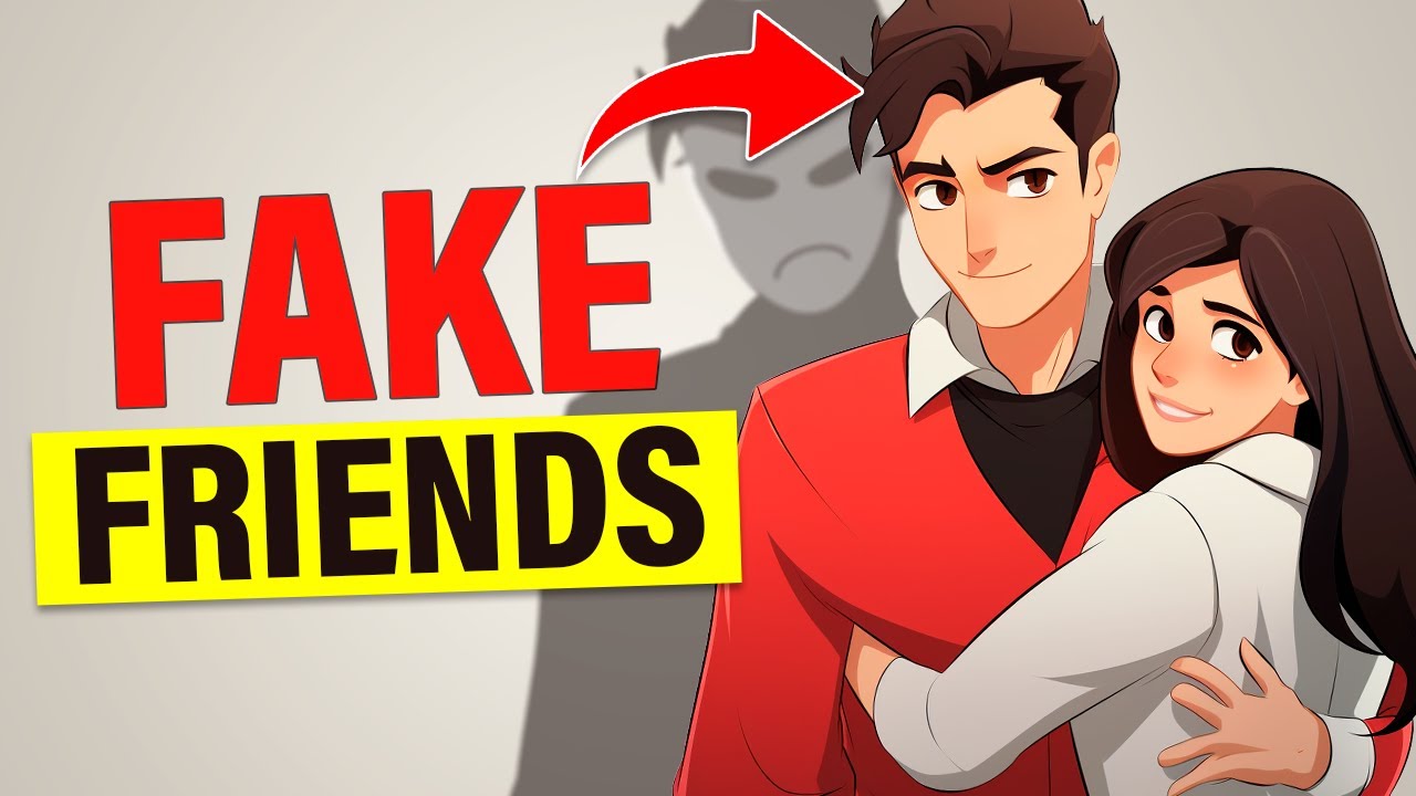 10 Hidden Things That Only FAKE Friends Do - YouTube