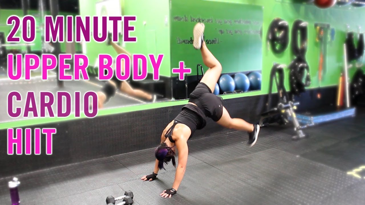 20 Minute Upper Body Strength + KILLER Cardio HIIT Workout - YouTube