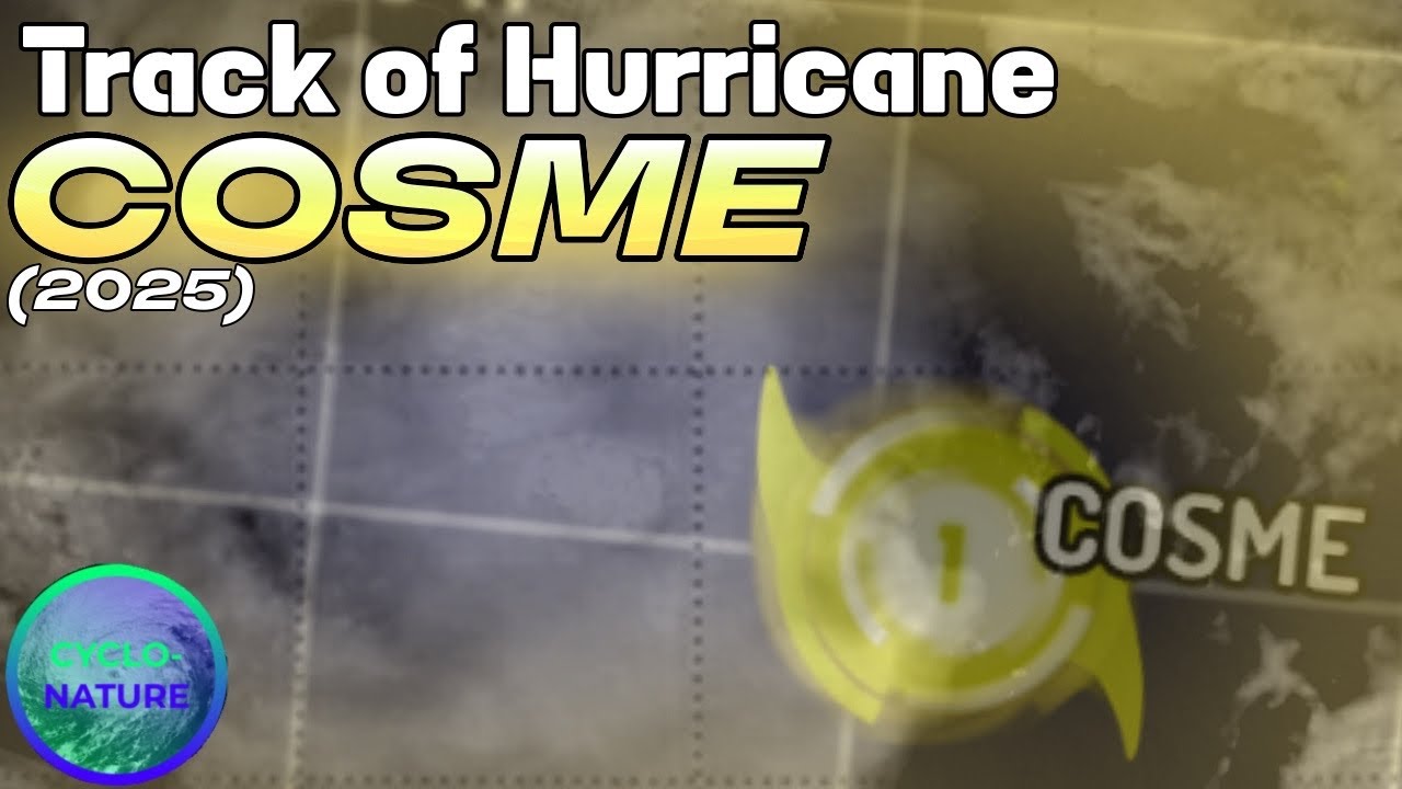 Track of Hurricane Cosme (2025) - YouTube