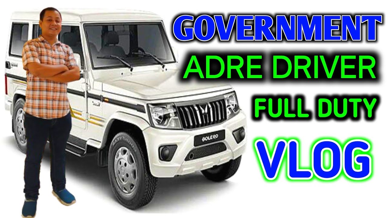 Govt Driver Full Day Duty Vlog || Assam Government || ADRE Driver Full ...