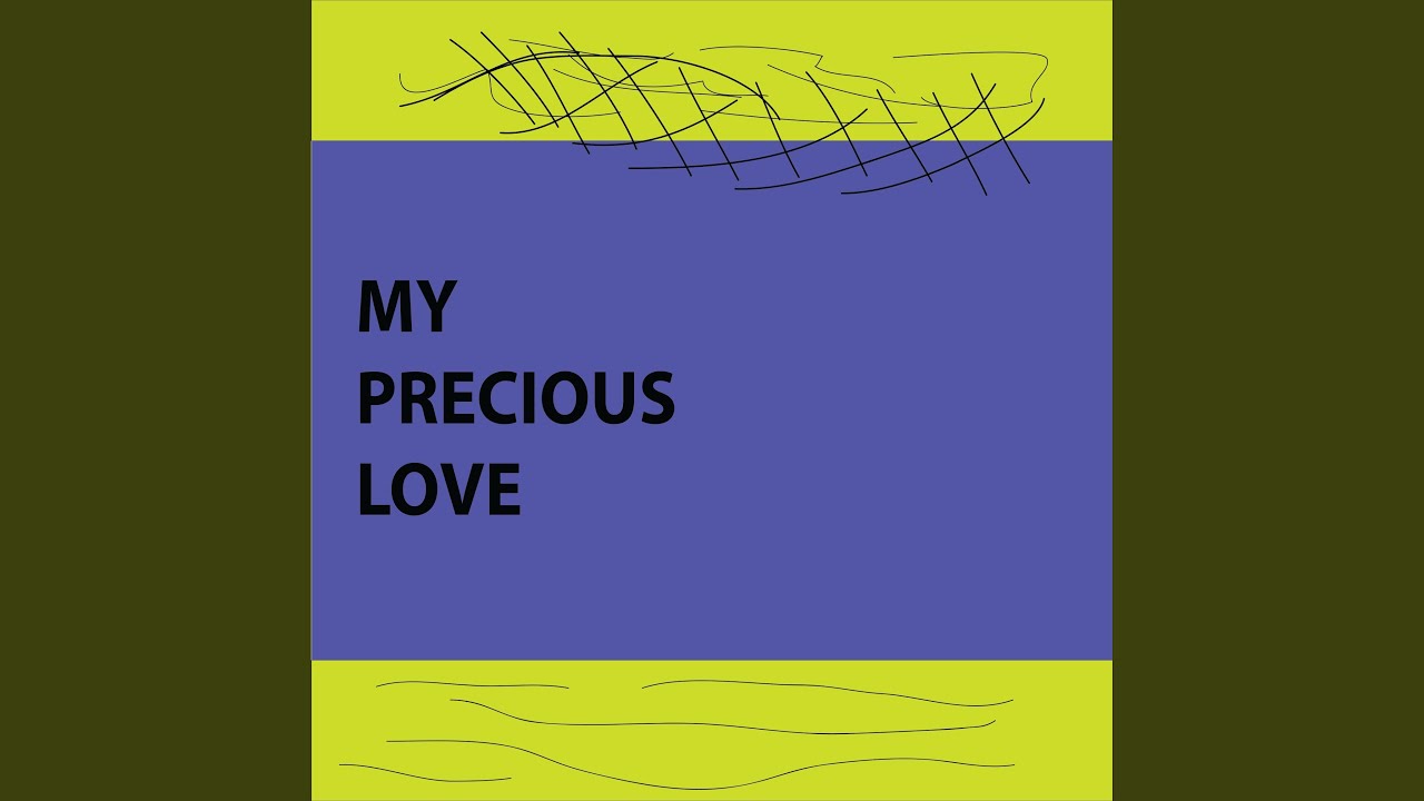 My precious love - YouTube