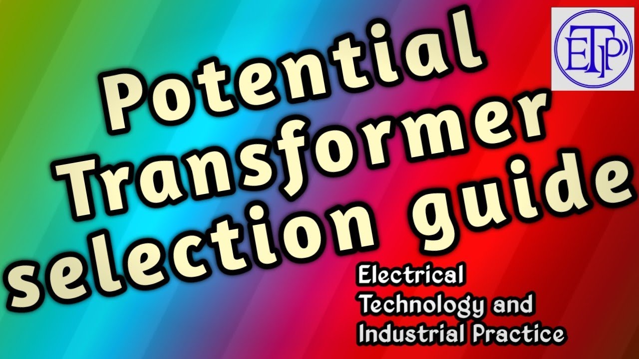 Potential Transformer(PT)| Voltage Transformer (VT) Selection guide|PT ...