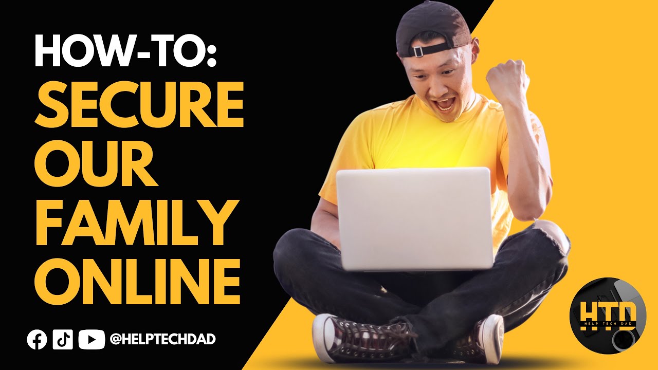 Setting Up a Family Internet Filter: How to Secure Our Family Online ...