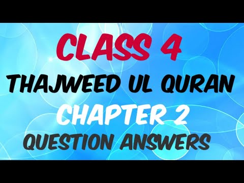 Class 4 Thajweed Ul Quran chaper 2 question answers - YouTube