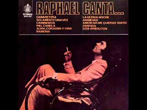 RAPHAEL CANTA... - 01 CABARETERA - YouTube
