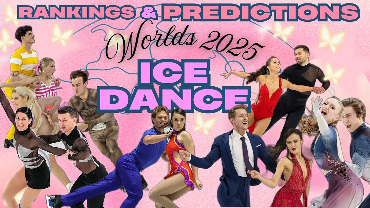 Worlds Ice Dance Rankings & Predictions - 2025 Boston #isufigureskating ...
