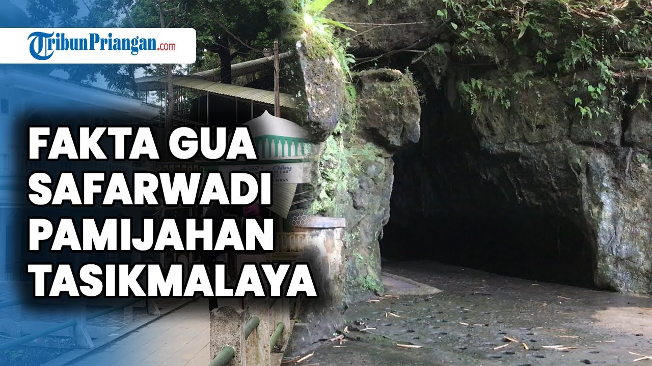 Fakta Gua Safarwadi Pamijahan, Pesantren Pertama di Tasikmalaya Selatan ...
