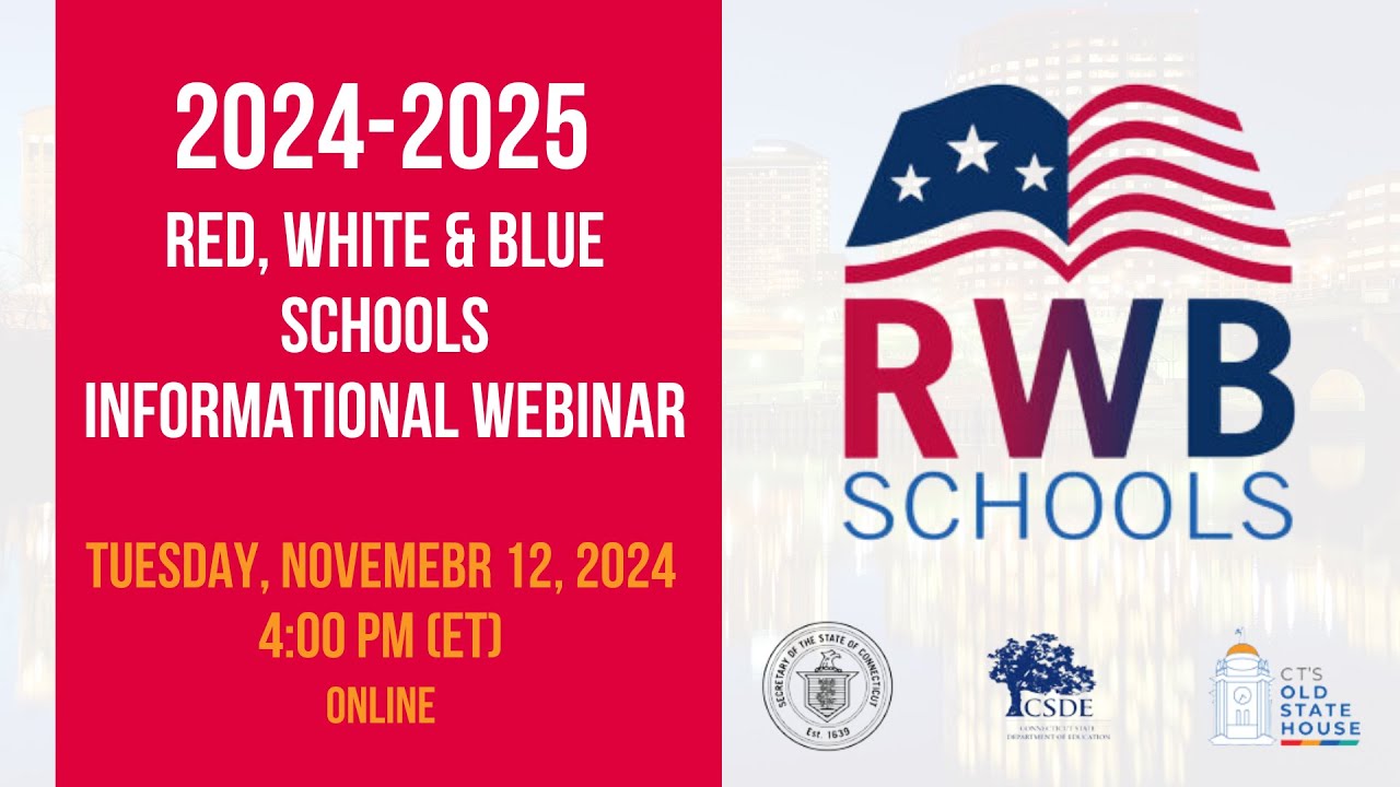 2024-2025 Red, White and Blue Schools Informational Webinar - YouTube