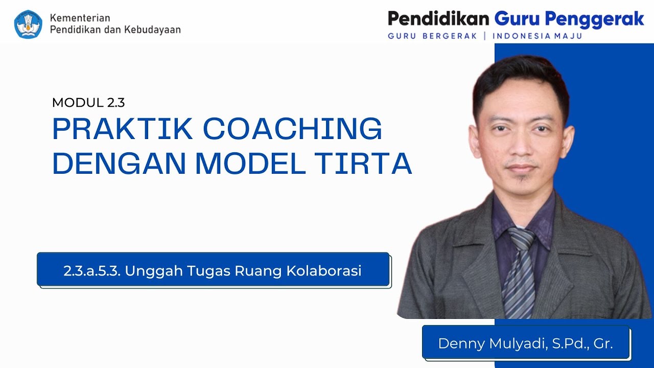 PRAKTIK COACHING MODEL TIRTA II MODUL 2.3 COACHING UNTUK SUPERVISI ...
