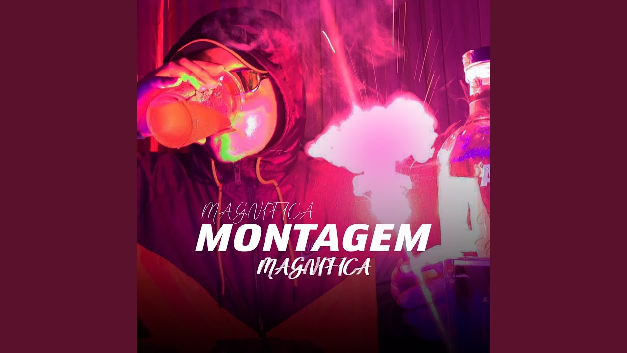 MONTAGEM MAGNIFICA - YouTube