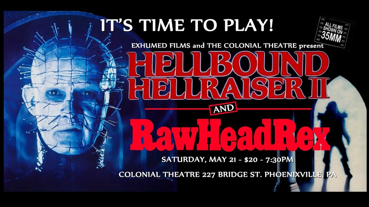 Exhumed Films and The Colonial Theatre present: Hellbound: Hellraiser ...
