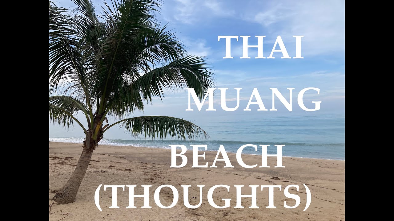 Thai Muang Beach December - YouTube