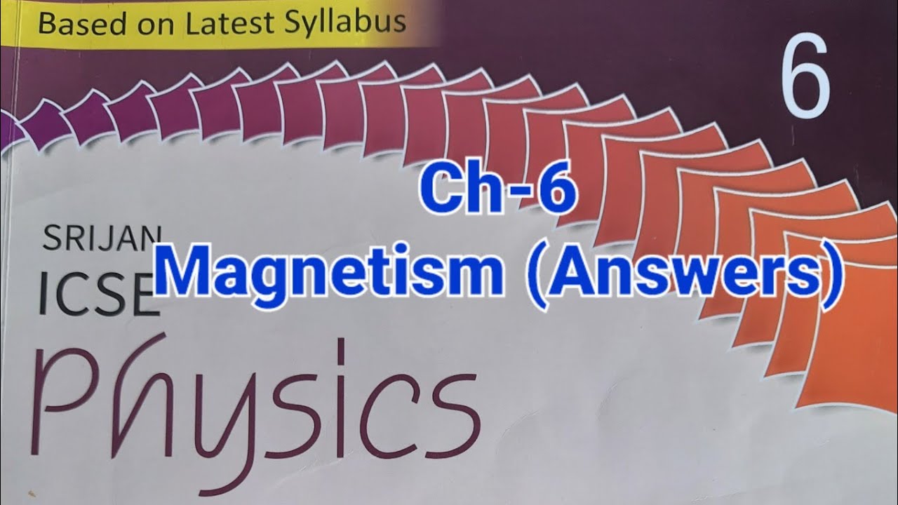 Srijan ICSE ,Physics, Class-6 Chapter 6,Magnetism(Answers) - YouTube