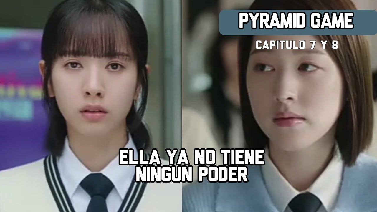 Se unen para votar contra ella | RESUMEN CAP 7 Y 8 PYRAMID GAME ...