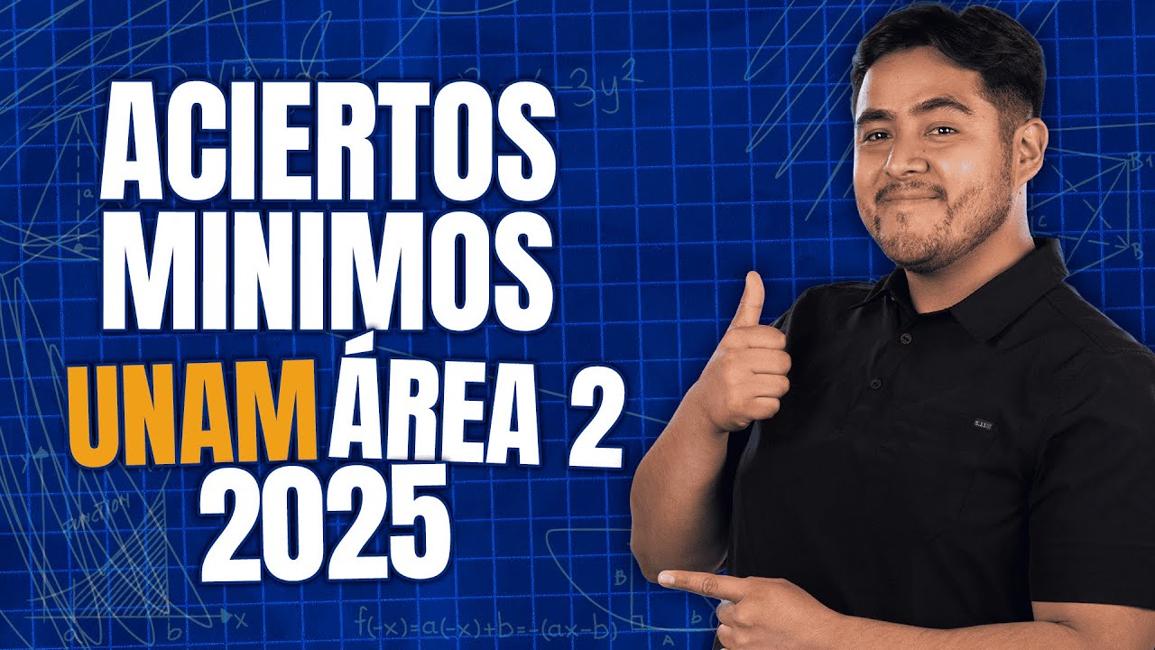 Descubre los Aciertos Mínimos UNAM 2025: Calcula lo que Necesitas para las Carreras del Área 2 ...