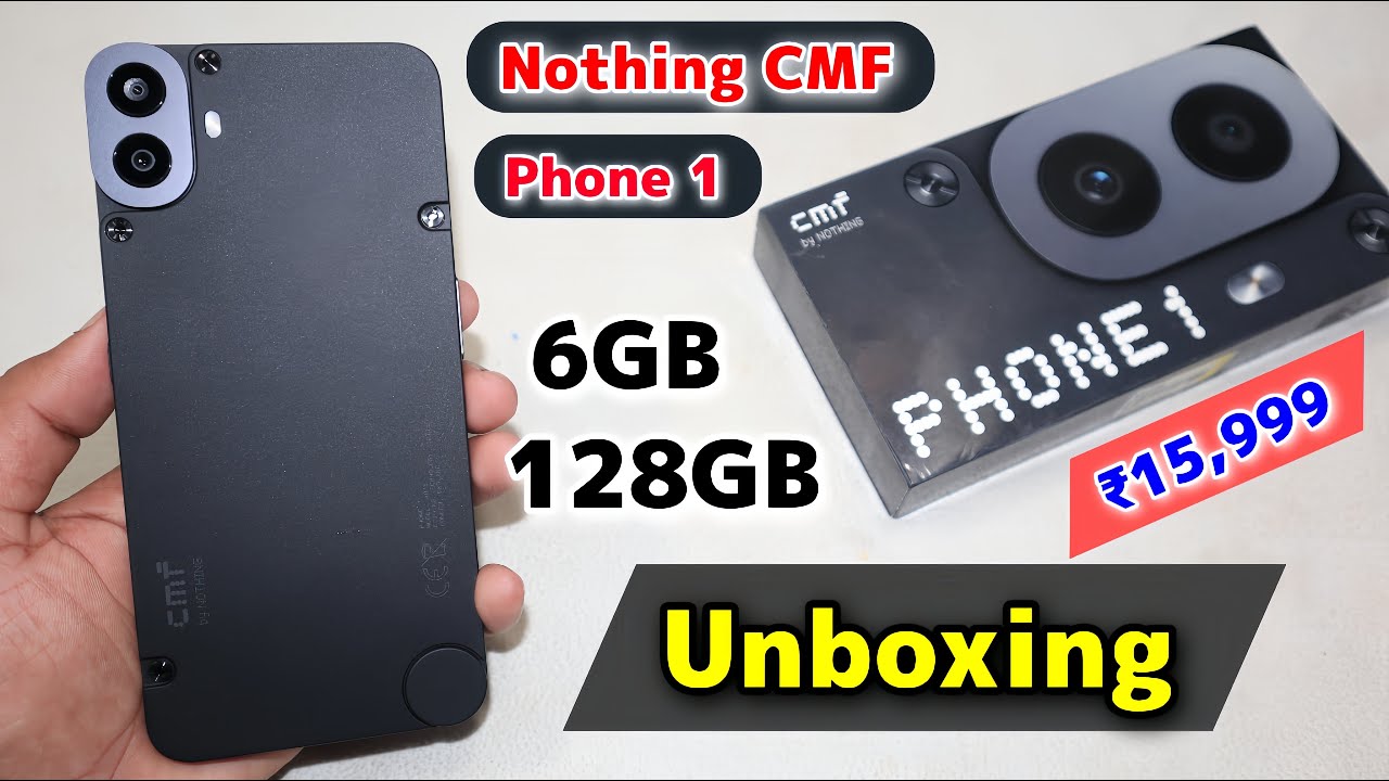 Nothing CMF Phone 1 Unboxing And First Impressions || Nothing Cmf 1 ...