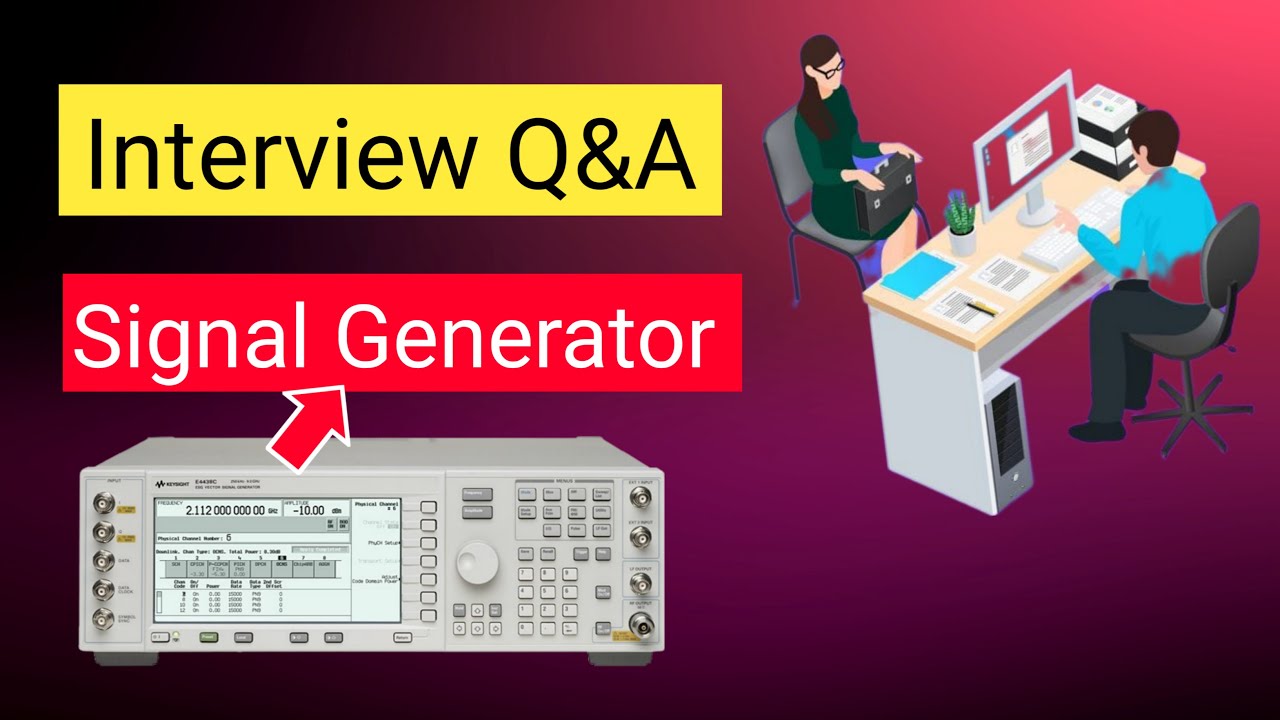 Signal Generator | Interview Questions and Answers | Job Interview Prep ...