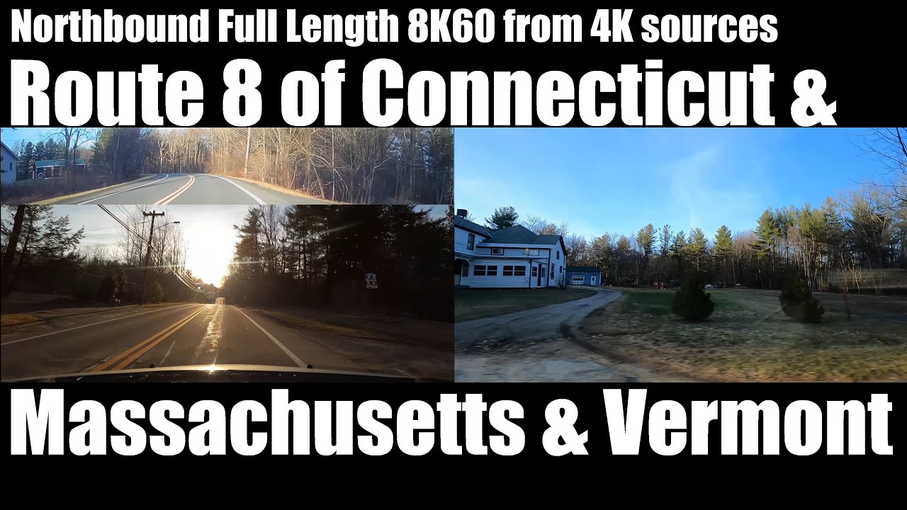 CT Route 8 MA Route 8 VT Route 8 Split Screen 8K60 - YouTube