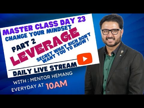 Mentor Class Day 23 - Leverage Part 2 - YouTube