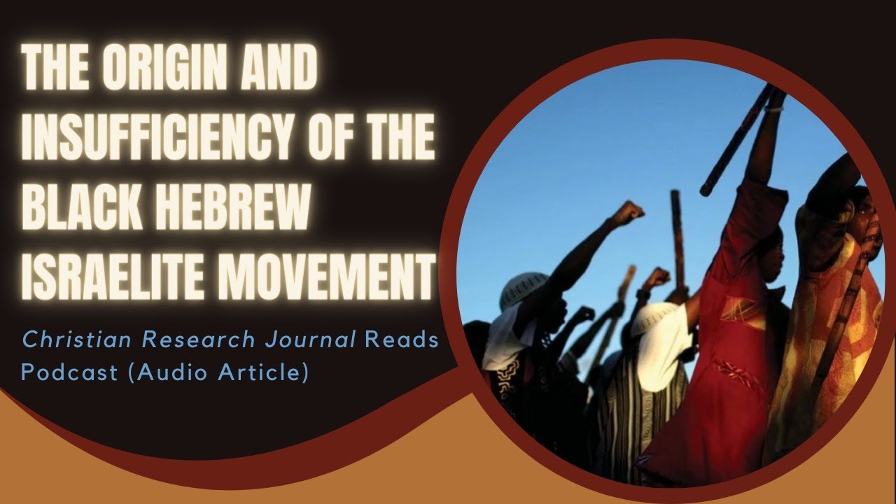 The Origin and Insufficiency of the Black Hebrew Israelite Movement ...