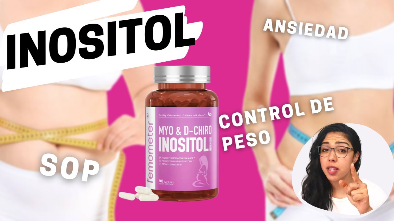 INOSITOL Qué es y BENEFICIOS 🤩💎 (mioinositol) - YouTube