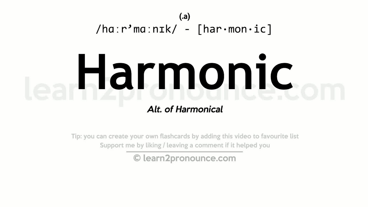 Pronunciation of Harmonic | Definition of Harmonic - YouTube
