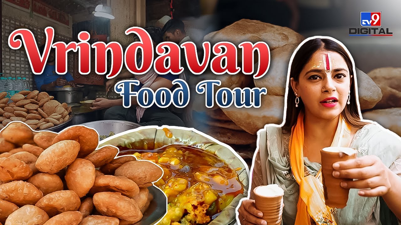 Vrindavan Food Tour | Famous Hing Wali Sabzi, Kachori, Street Lassi ...