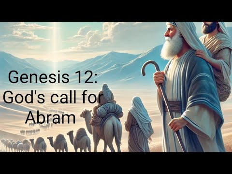 "The Call of Abram: Faithful Beginnings (Genesis 12)" - YouTube