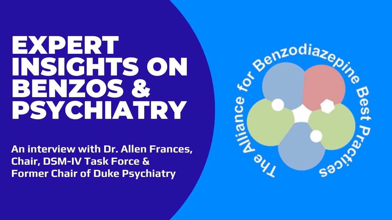 Talking Benzos and Psychiatry with the Chair of the DSM-IV Task Force ...