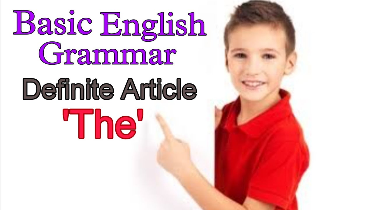 Basic English grammar for kids,use of article 'the' - YouTube