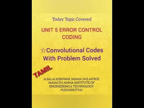5.4 #EC8501 DC UNIT 5 ERROR CONTROL CODING CONVOLUTION CODES IN TAMIL - YouTube