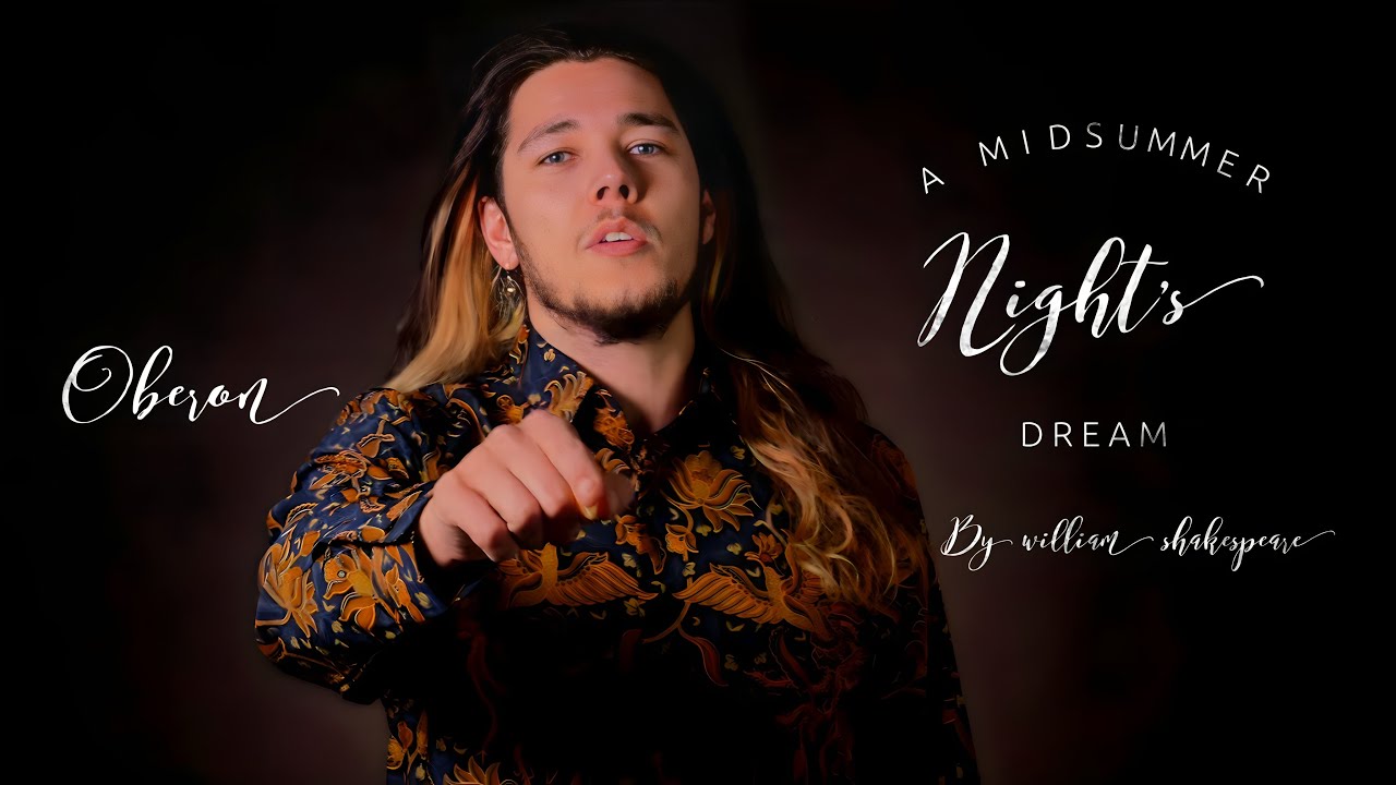 Shakespeare's Monologues || A Midsummer Night's Dream II Oberon - "I ...