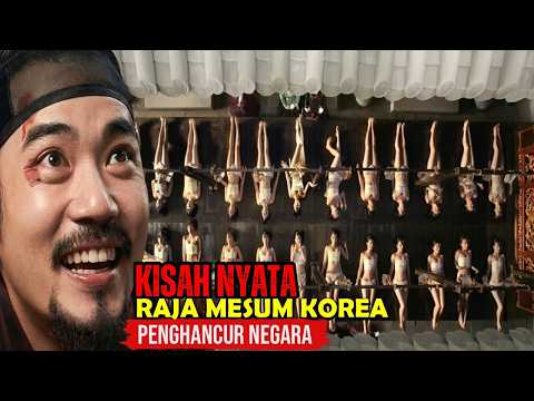 KISAH NYATA RAJA MESUM KOREA PENGHANCUR NEGARA 🔴 ALUR CERITA FILM‼️