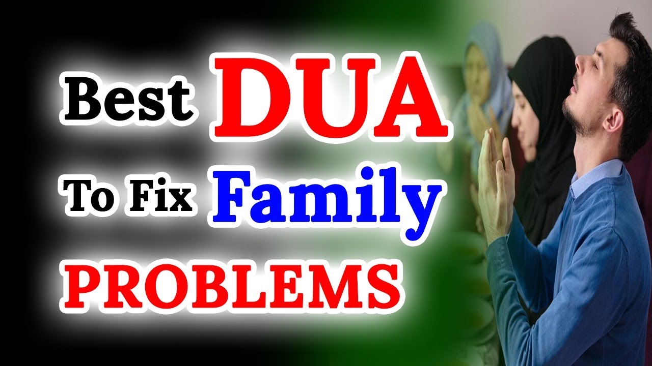 Best DUA to fix Family Problems| Humble Dua for Bring Peace - YouTube