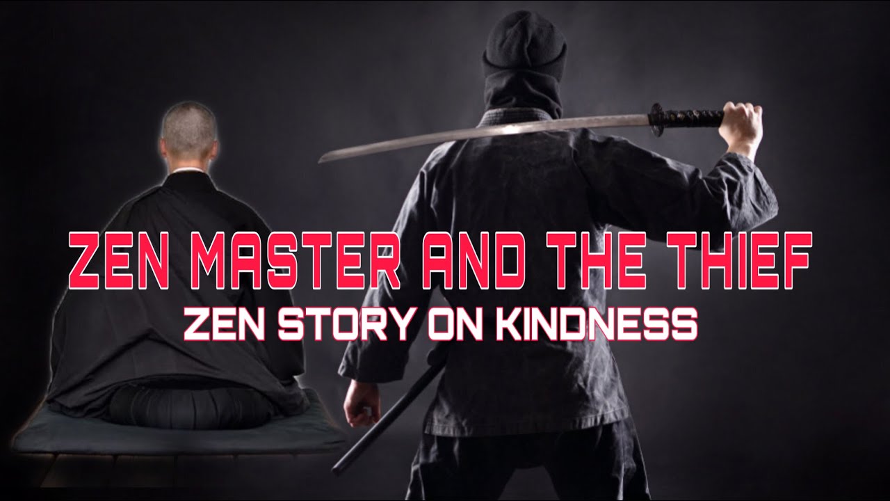 ZEN MASTER And The THIEF |Zen Story On KINDNESS (Facts To Know) - YouTube