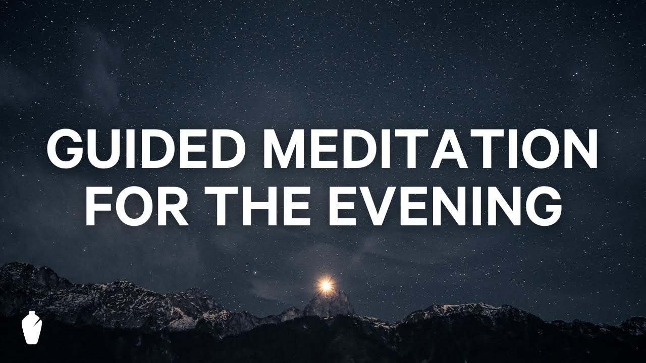 Evening Time Guided Christian Meditation Youtube