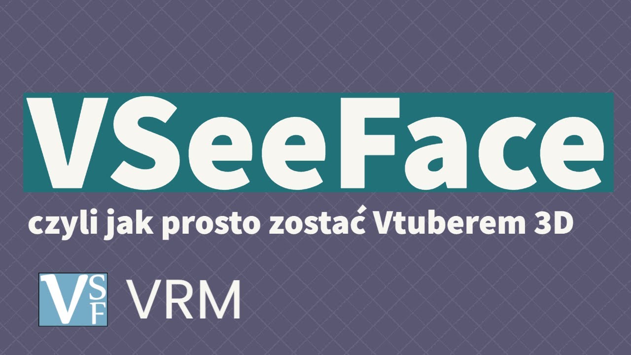 VseeFace czyli jak zostać Vtuberem - podstawy programu - YouTube