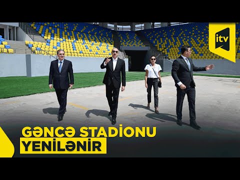 Prezident İlham Əliyev Gəncə şəhər stadionundakı tikinti işlərinə baxış keçirdi
