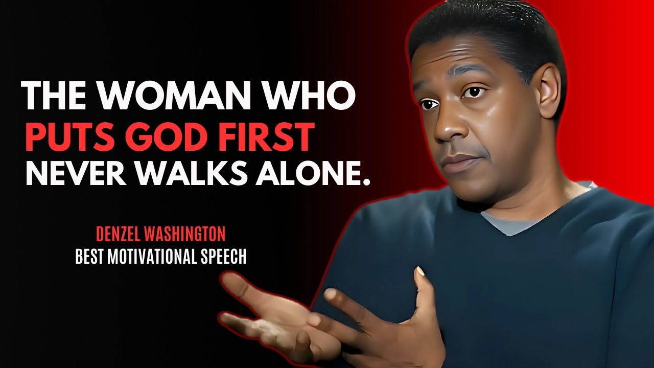 A WOMAN Who Puts God First Never Walks Alone - DENZEL WASHINTON ...