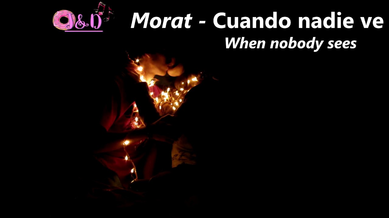 Morat - Cuando nadie ve // Sub. English - YouTube