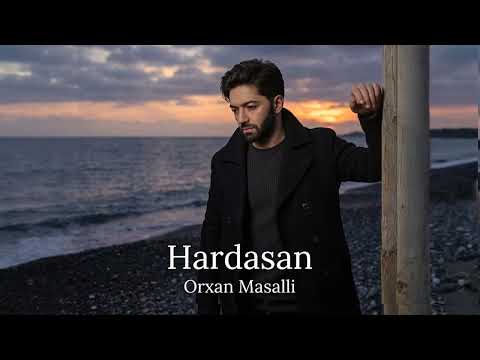 Orxan Masalli Hardasan 2026 Yeni (Cover Version)