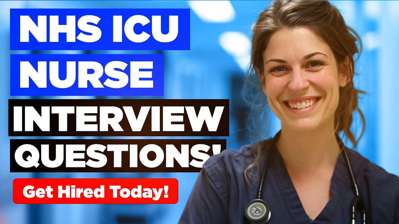 NHS ICU NURSE INTERVIEW QUESTIONS & ANSWERS! (How to Pass a Nursing ...