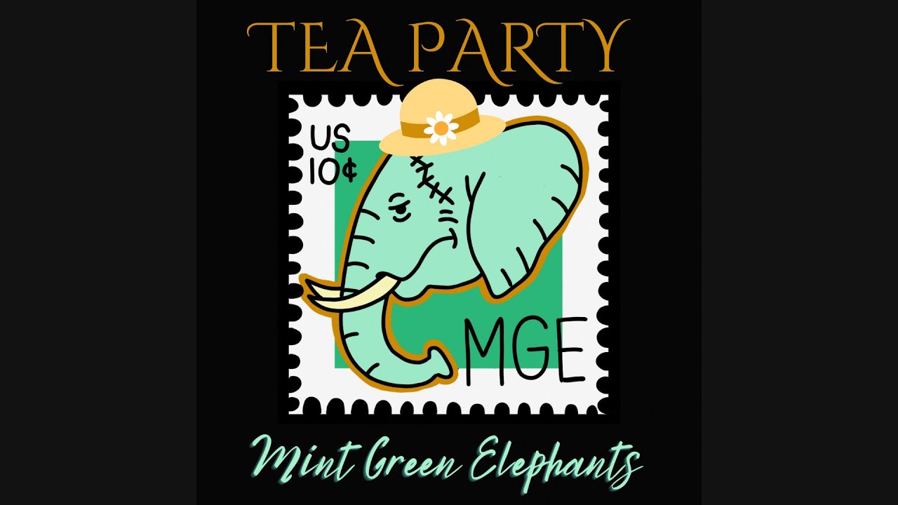 “Elephant Tea Party” by Mint Green Elephants [Official Audio] # ...