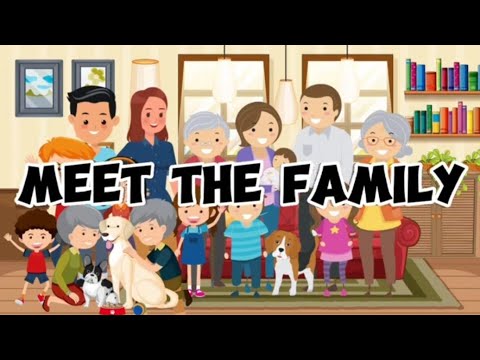 Meet the Family || Vocabulary for kids || Fun Learning Videos - YouTube