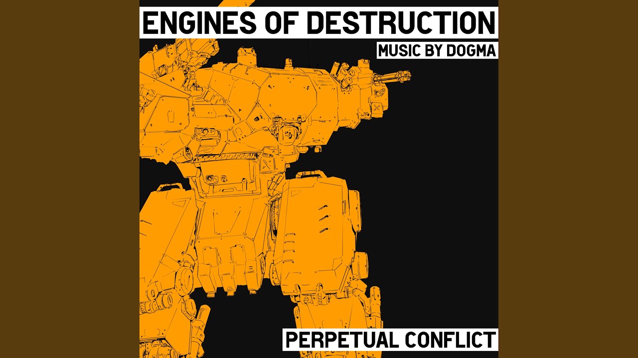 Perpetual Conflict (Engines Of Destruction Main Theme) - YouTube