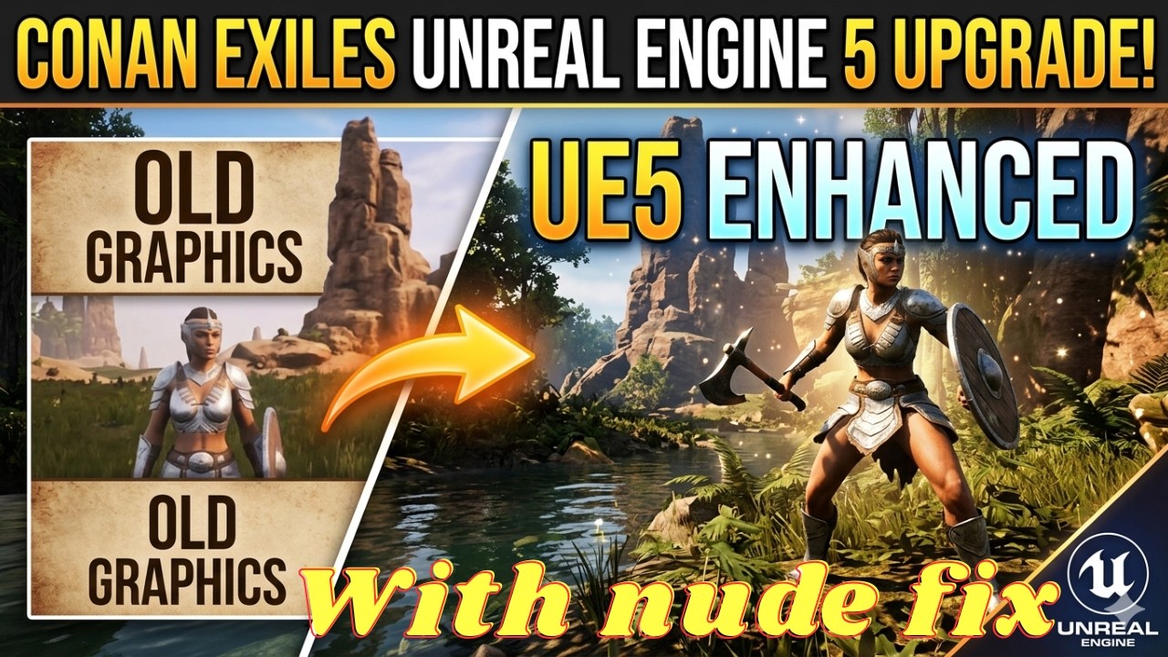 Conan Exiles Enhanced Unreal Engine 5 Upgrade Nude Fix Youtube 6331